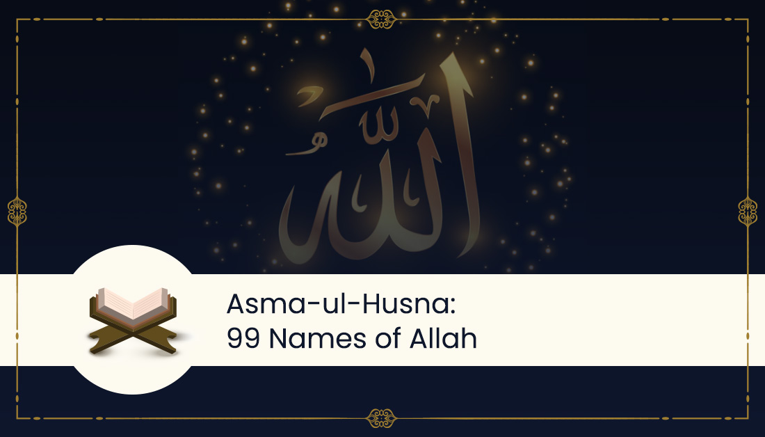 Asma-ul-Husna: 99 Names of Allah | Dua Collection from Alim